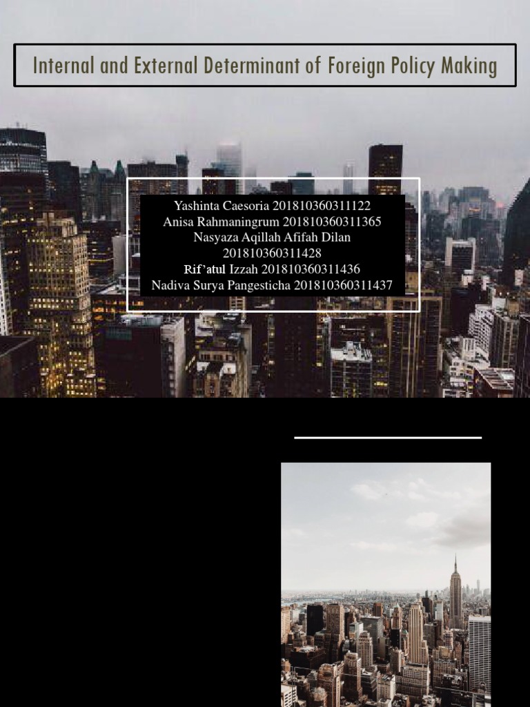 Internal and External Determinant of Foreign Policy Making | PDF ...
