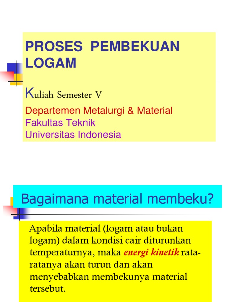 Proses Pembekuan Logam: Uliah Semester V | PDF | Casting (Metalworking ...