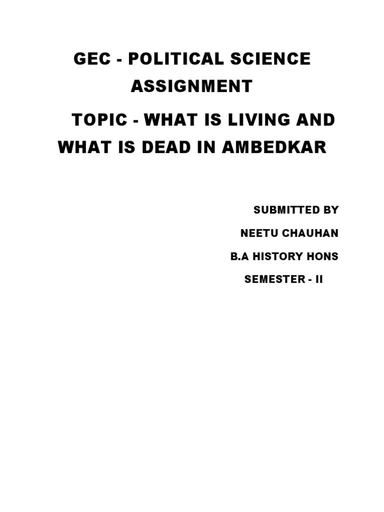 Gec - Political Science Assignment Topic - What Is Living and What Is ...