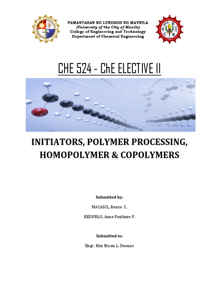 Che 524 - Che Elective Ii: Initiators, Polymer Processing, Homopolymer & Copolymers | PDF ...