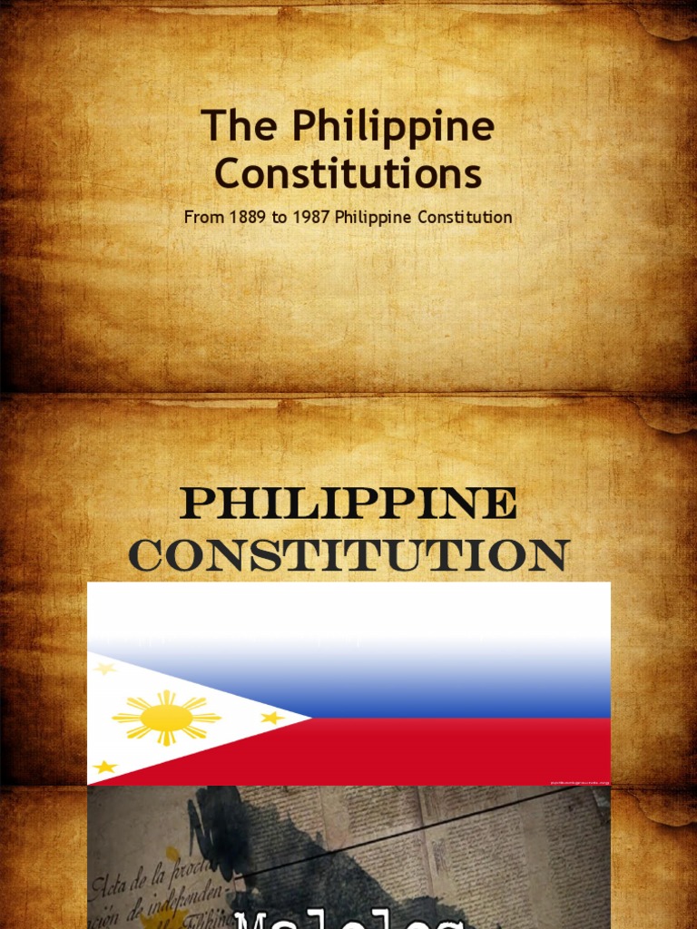 The Philippine Constitutions: From 1889 To 1987 Philippine Constitution ...