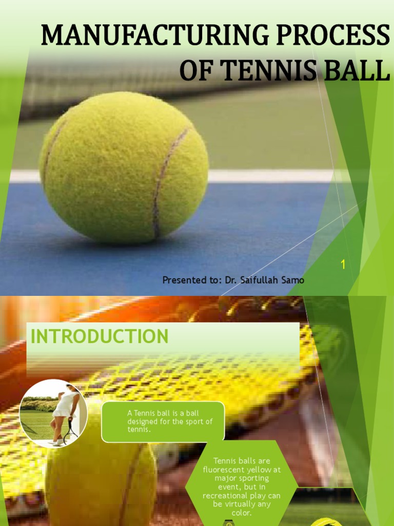 Manufacturing Processes of Tennis Ball | PDF | Extrusion | Textiles