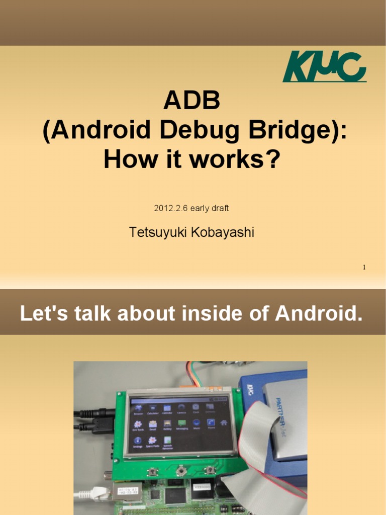 ADB (Android Debug Bridge) : How It Works?: Tetsuyuki Kobayashi | PDF ...