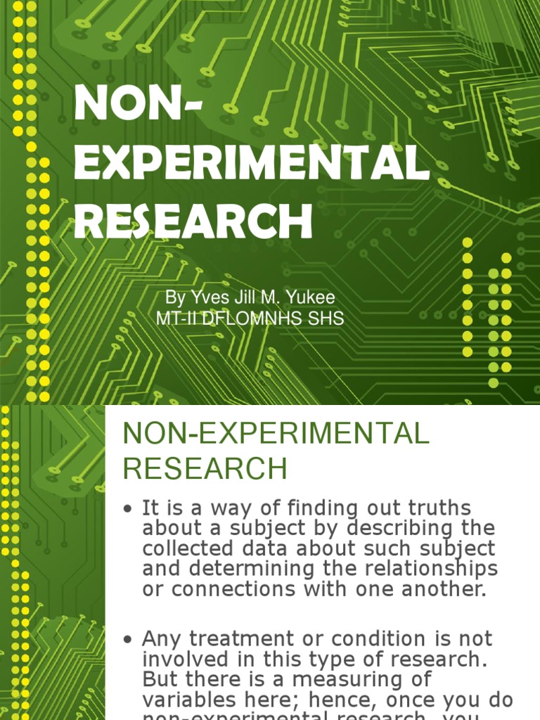 Non-Experimental Research: by Yves Jill M. Yukee Mt-Ii Dflomnhs Shs ...