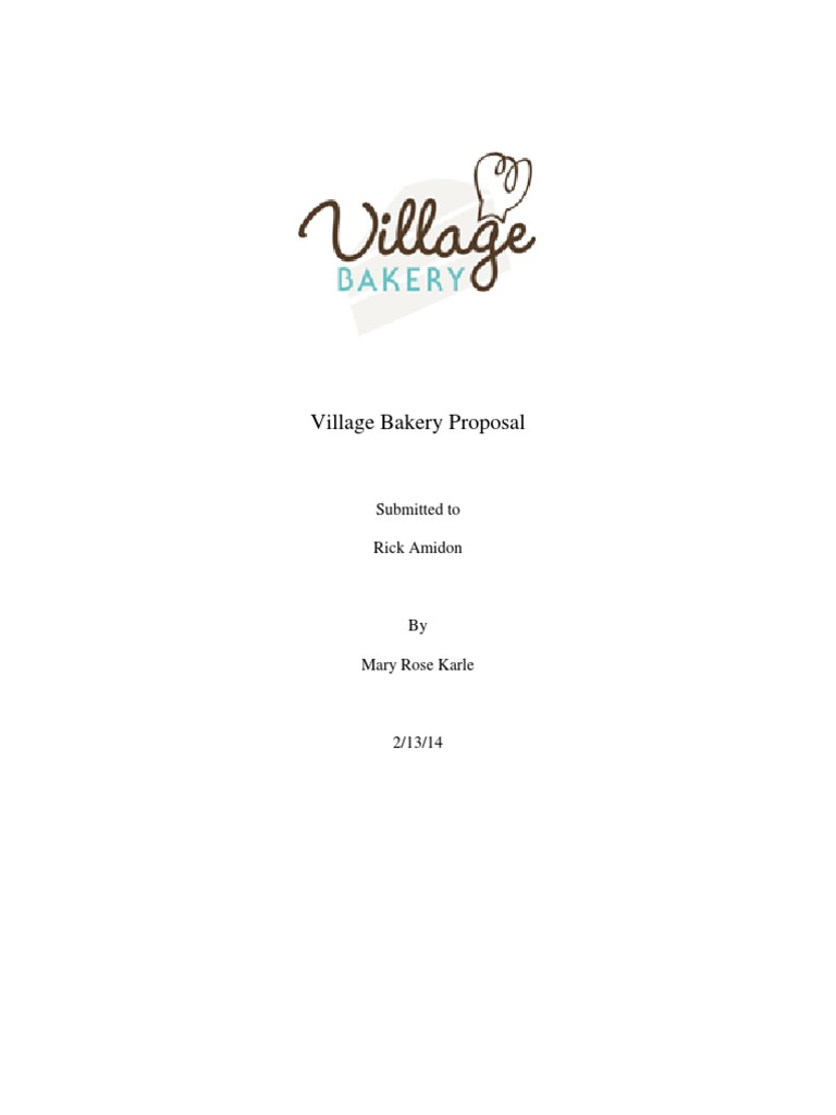 Village Bakery Proposal: Submitted To Rick Amidon | PDF | Bakery | Cakes
