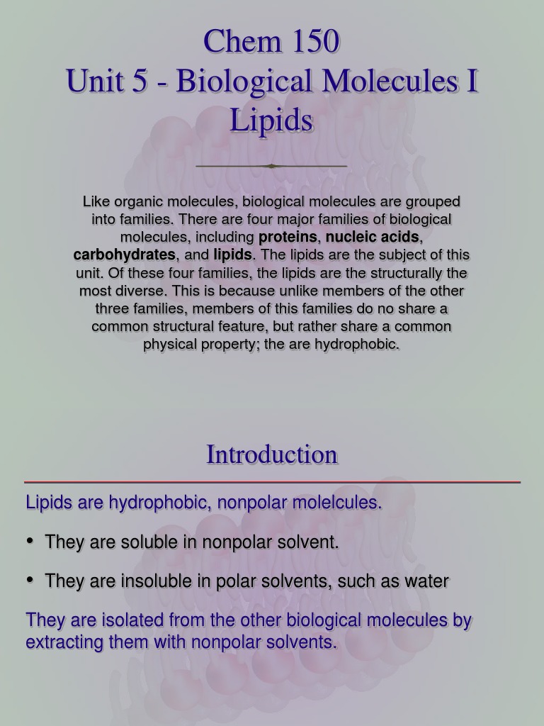 Chem 150 Unit 5 - Biological Molecules I Lipids: Carbohydrates, and ...