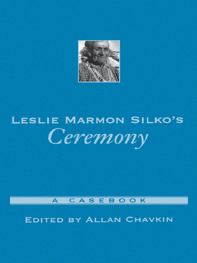 Allan Chavkin - Leslie Marmon Silko's Ceremony - A Casebook (Casebooks ...