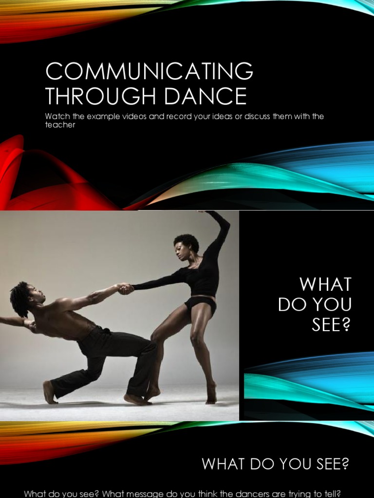 Accommodatedlessonpart2 Communicatingthroughdance | PDF | Language Arts ...