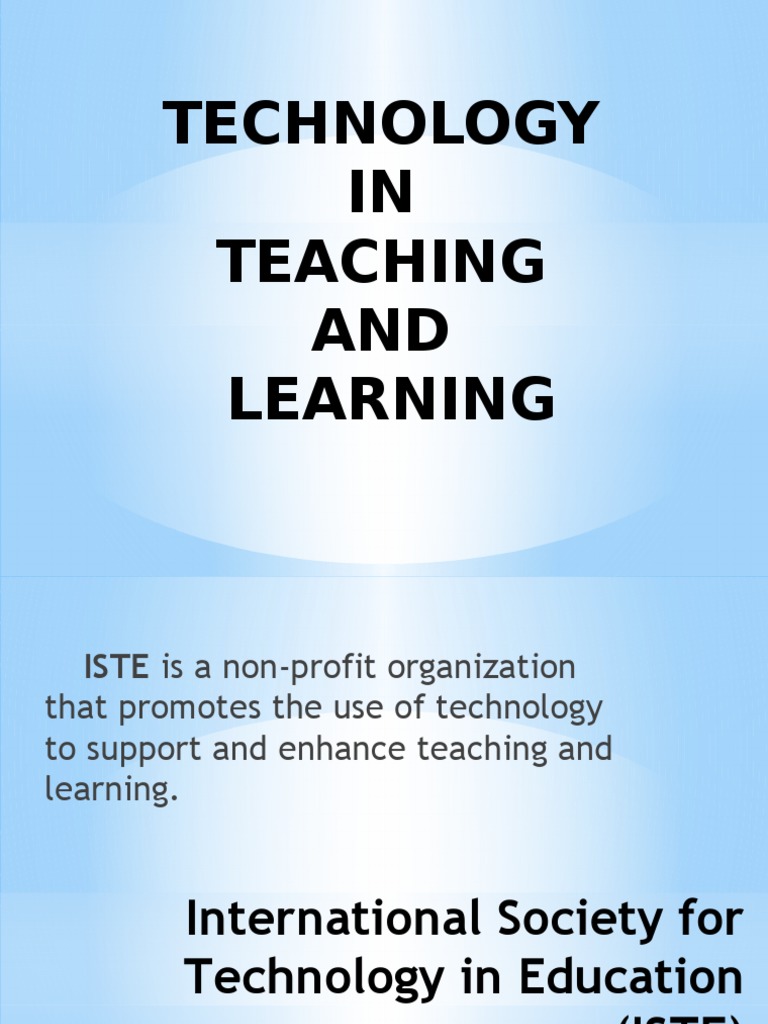 Standards for Technology Integration in Teaching and Learning: An ...