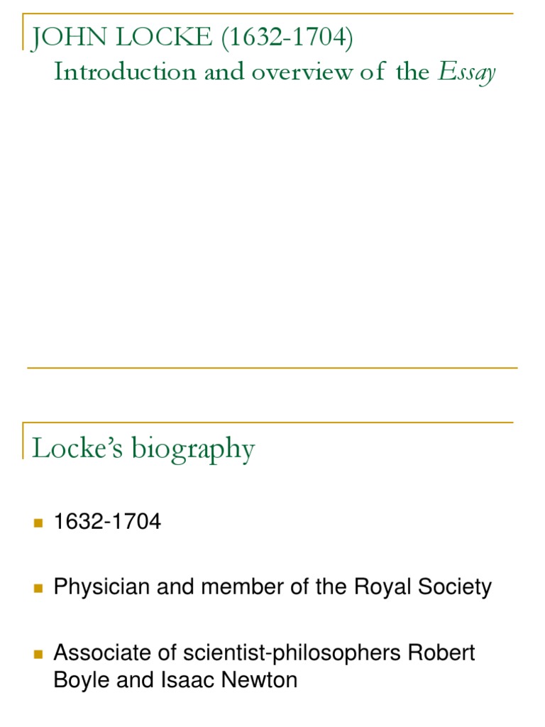 JOHN LOCKE (1632-1704) Introduction and Overview of The Essay | PDF | John Locke | Justification