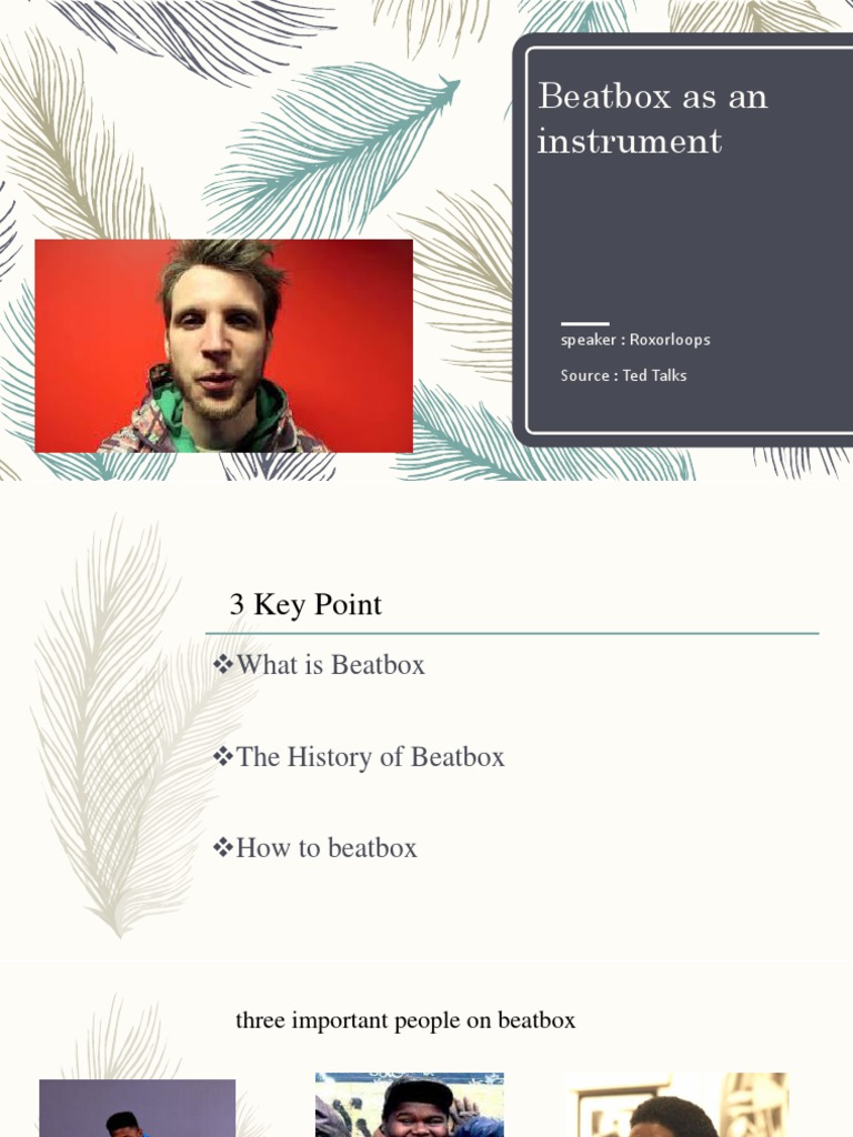 Beatbox As An Instrument Presentation Slide ENG 130B | PDF