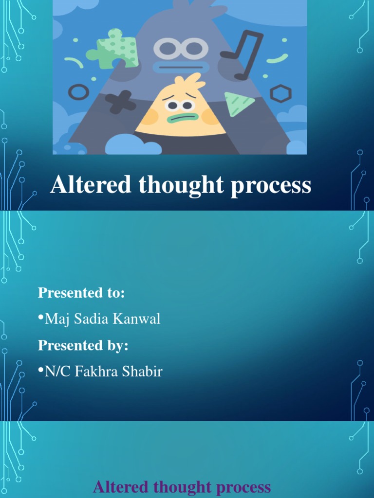 Altered Thought Process | PDF | Caregiver | Mental Disorder