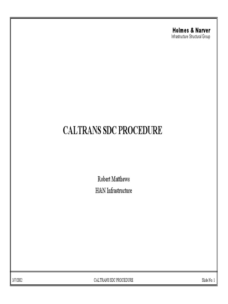 Caltrans SDC Procedure: Robert Matthews H&N Infrastructure | PDF | Stiffness | Deep Foundation