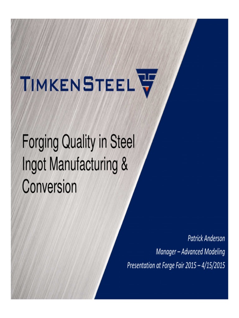 Forging Quality in Steel Ingot Manufacturing & Conversion | PDF ...
