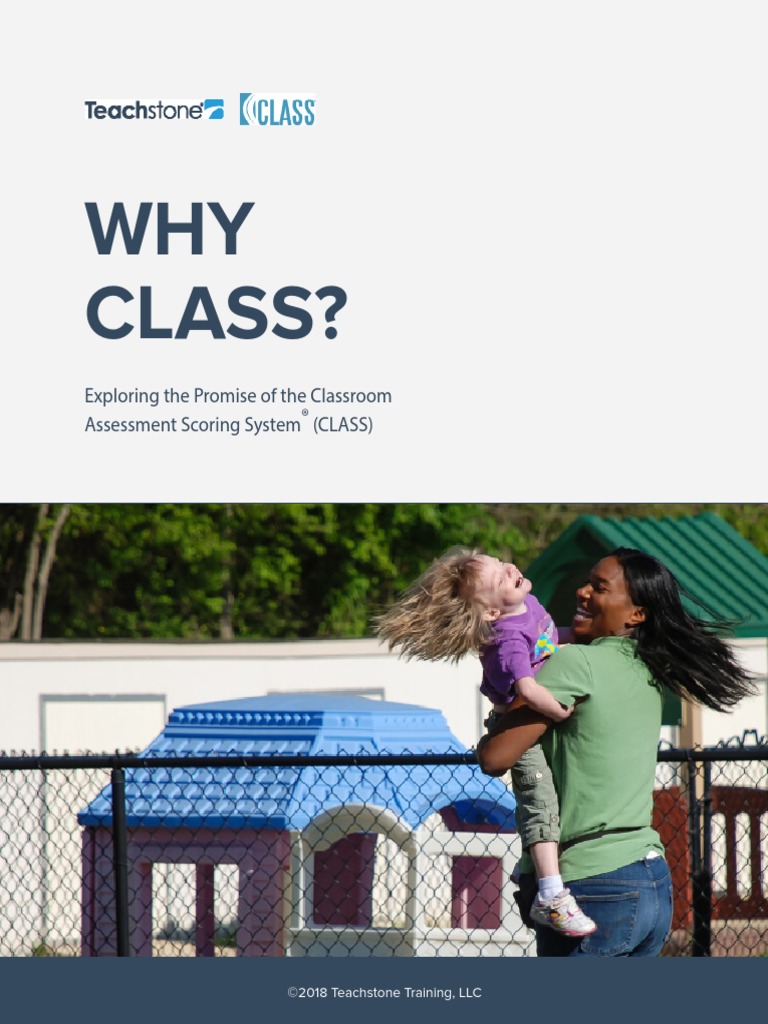 WHY Class?: Exploring The Promise of The Classroom Assessment Scoring ...