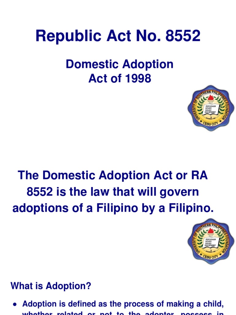 Republic Act No. 8552: Domestic Adoption Act of 1998 | PDF | Adoption ...