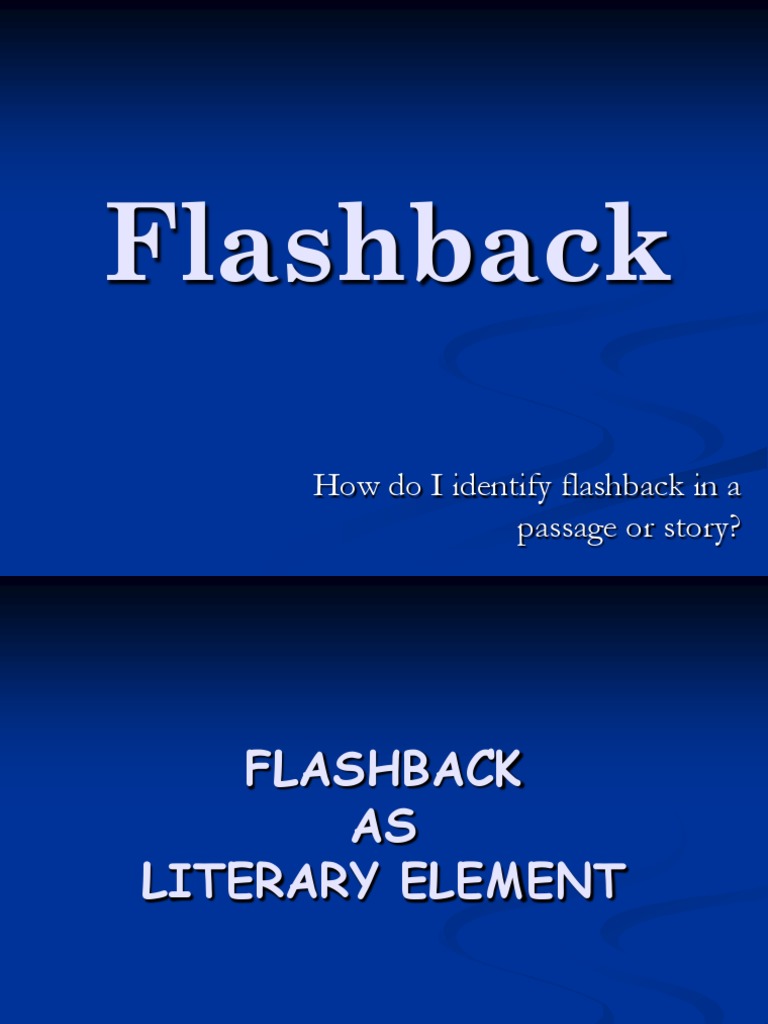 Flashback As Literary Element | PDF | Narrative