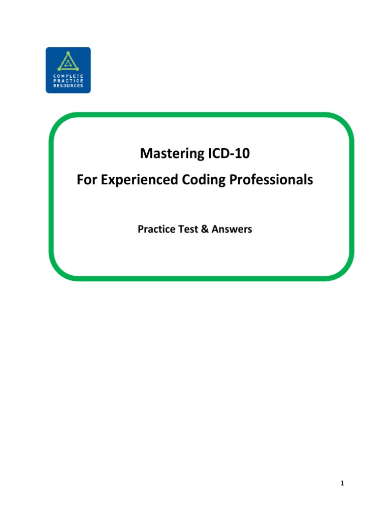 Mastering ICD-10 For Experienced Coding Professionals. Practice Test ...
