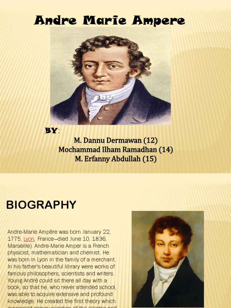 Andre Marie Ampere: BY: M. Dannu Dermawan (12) Mochammad Ilham Ramadhan ...