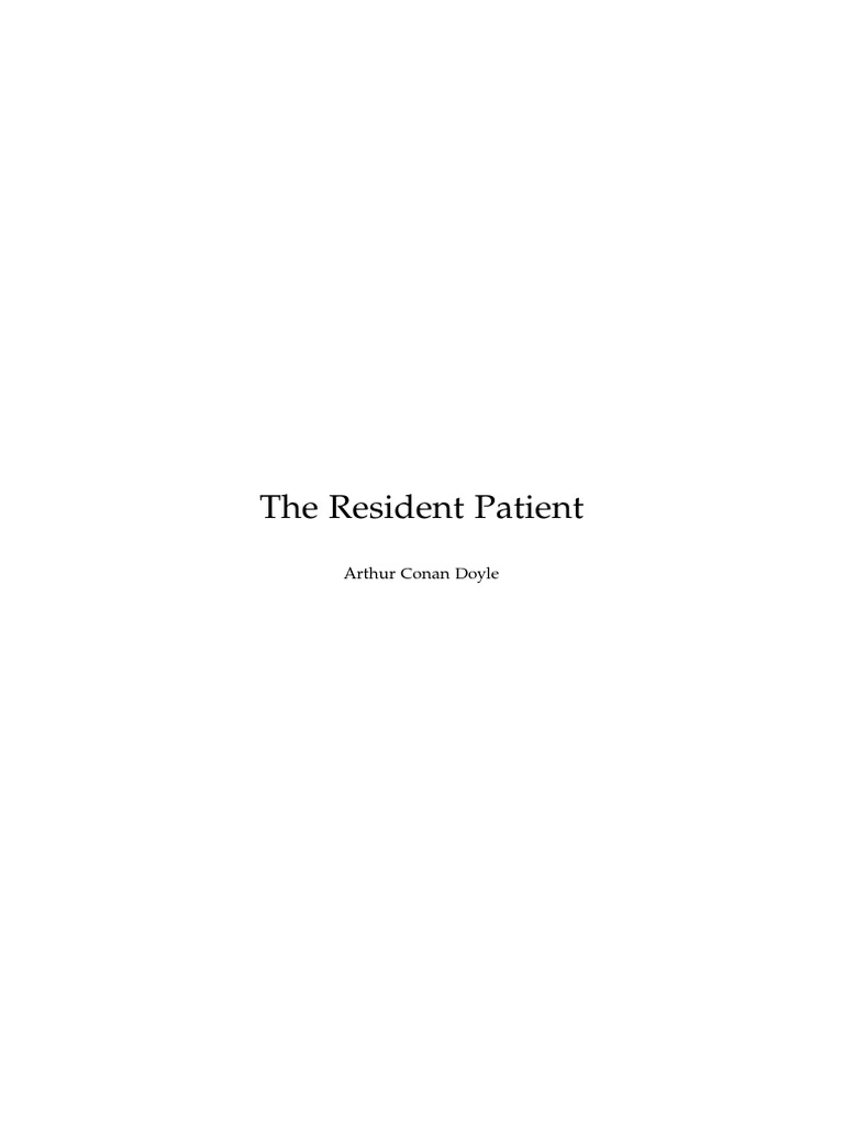 The Resident Patient: Arthur Conan Doyle | PDF | Sherlock Holmes