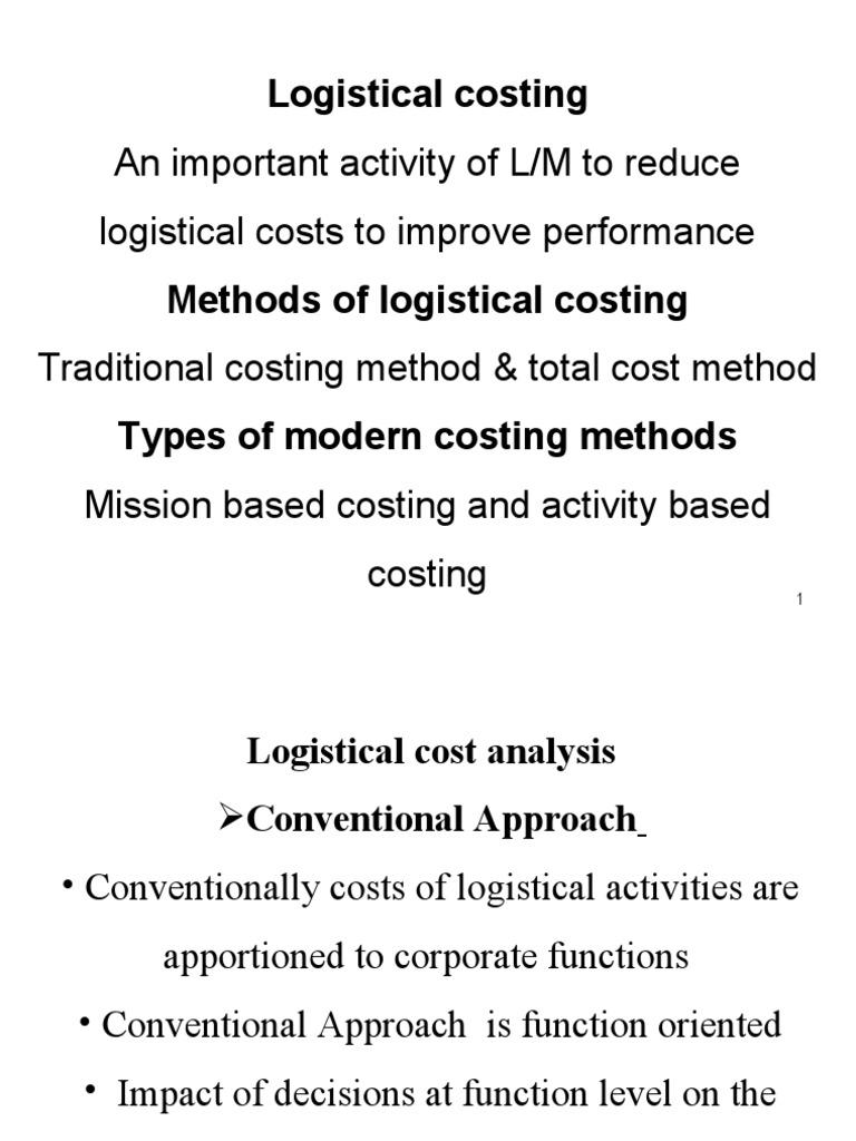Logistical Costing: An Important Activity of L/M To Reduce Logistical ...
