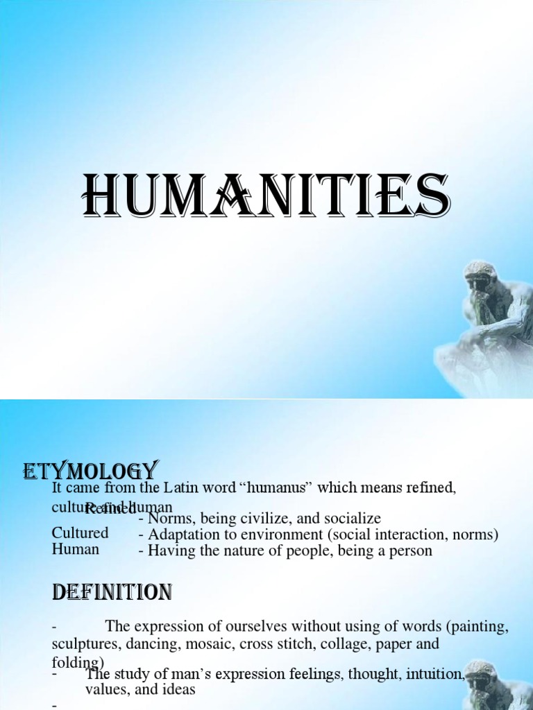 Understanding the Humanities: An Overview of Key Concepts, Elements ...