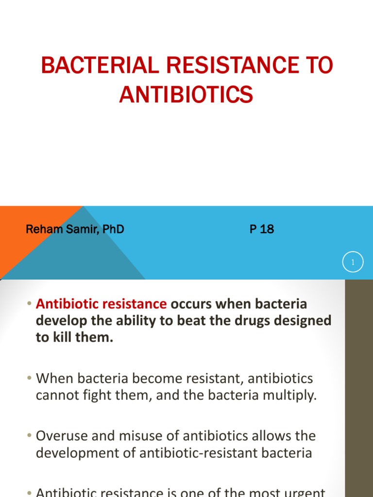 Bacterial Resistance To Antibiotics: Reham Samir, PHD P18 | PDF ...