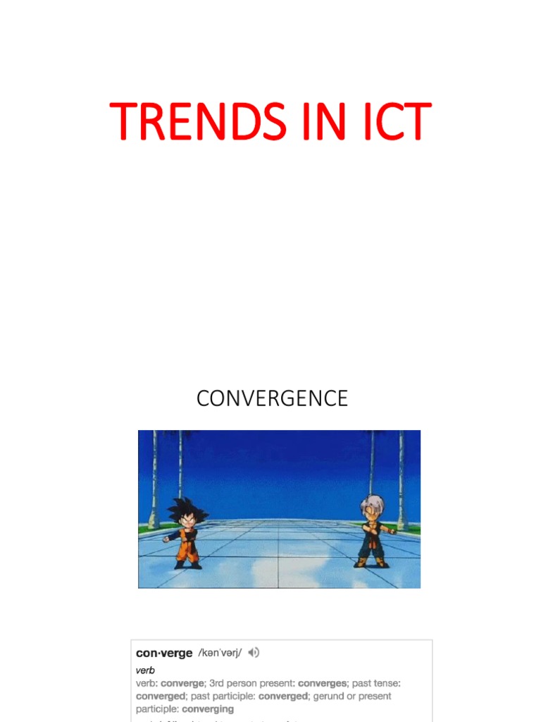 Lecture 2-Trends in Ict | PDF | Technological Convergence | Internet Forum