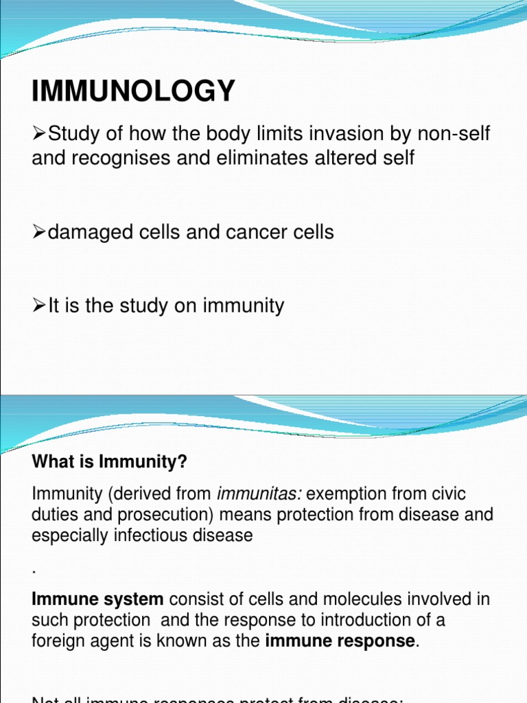 Immunology: Study of How The Body Limits Invasion by Non-Self and ...