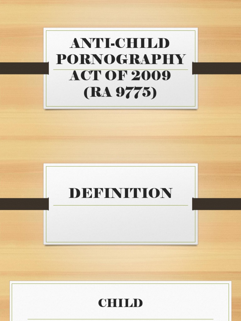 Anti-Child Pornography ACT OF 2009 (RA 9775) | PDF | Child Pornography ...