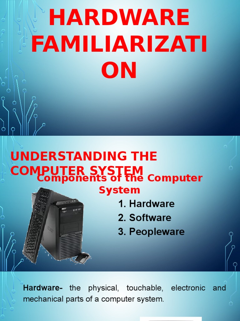 Hardware Familiarization | PDF | Computer Monitor | Personal Computers