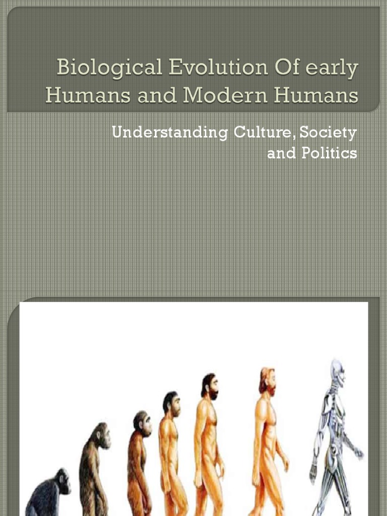 Biological Evolution of Early Humans and Modern Humans | PDF | Homo ...