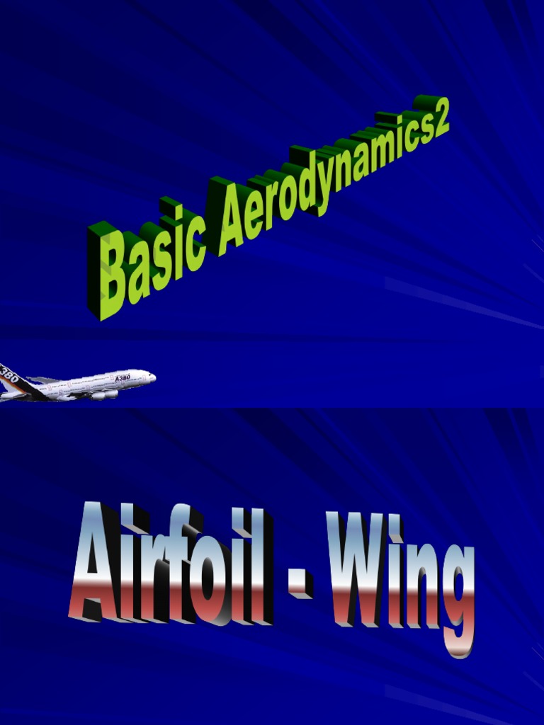 5 Basic Aerodynamics 2 | PDF | Airfoil | Lift (Force)