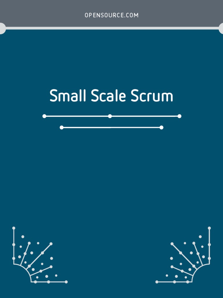 Small Scale Scrum | PDF | Scrum (Software Development) | Agile Software ...