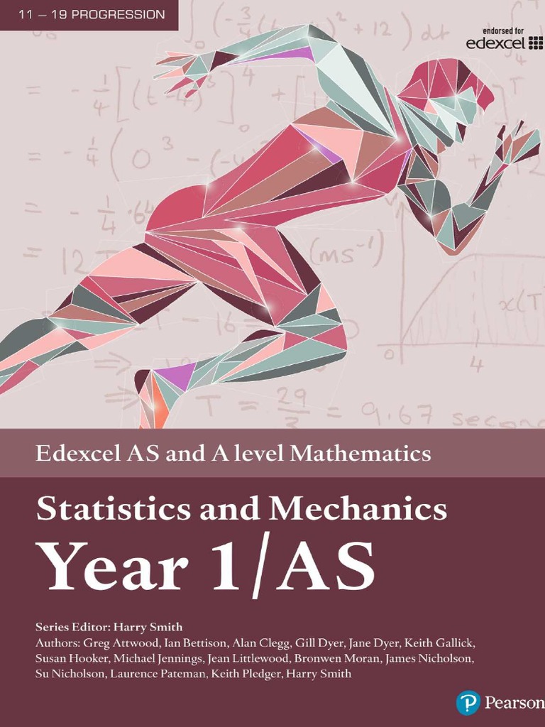 Edexcel As and A Level Mathematics Statistics and Mechanics Year 1 - AS ...