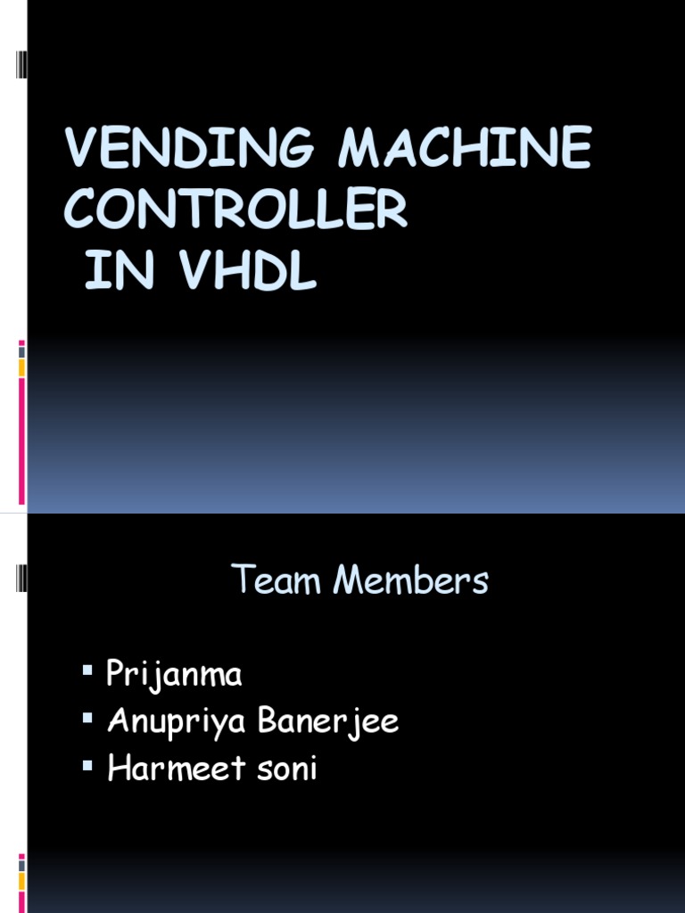 Vending Machine Controller | PDF | Vhdl | Vending Machine Vending Machine Controller | PDF | Vhdl | Vending Machine