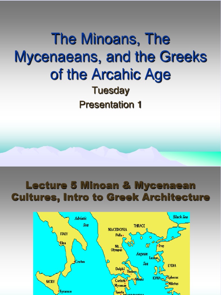 The Minoans, The Mycenaeans, and The Greeks of The Arcahic Age | PDF ...