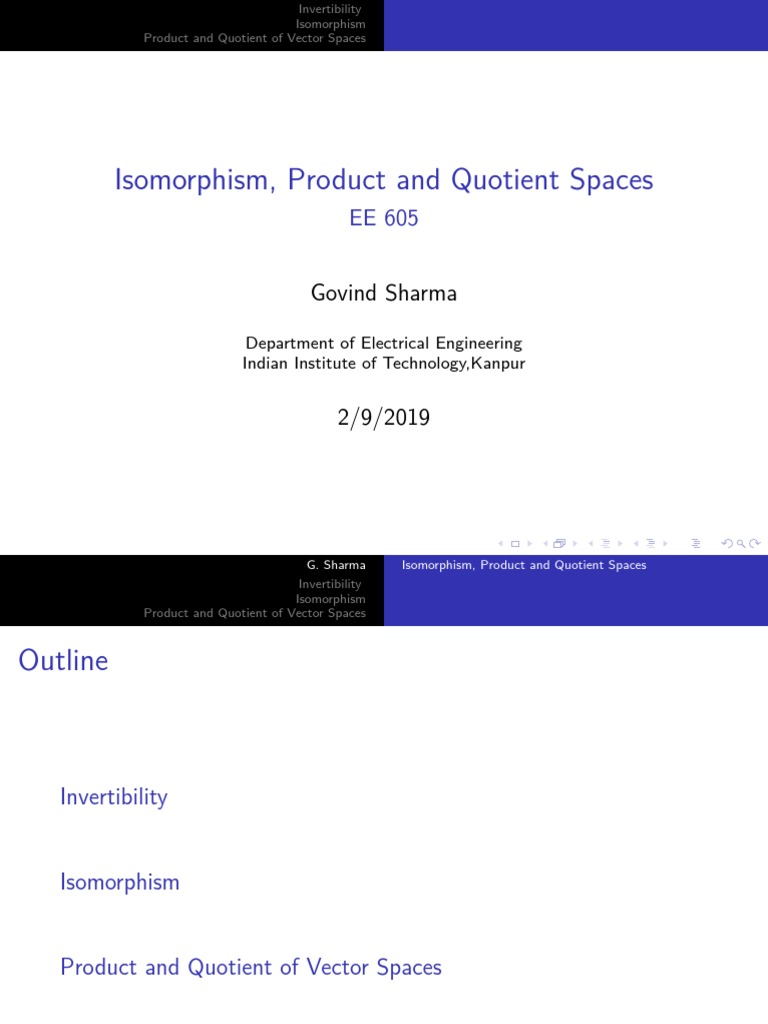 Isomorphism, Product and Quotient Spaces: Govind Sharma | PDF | Vector Space | Linear Map