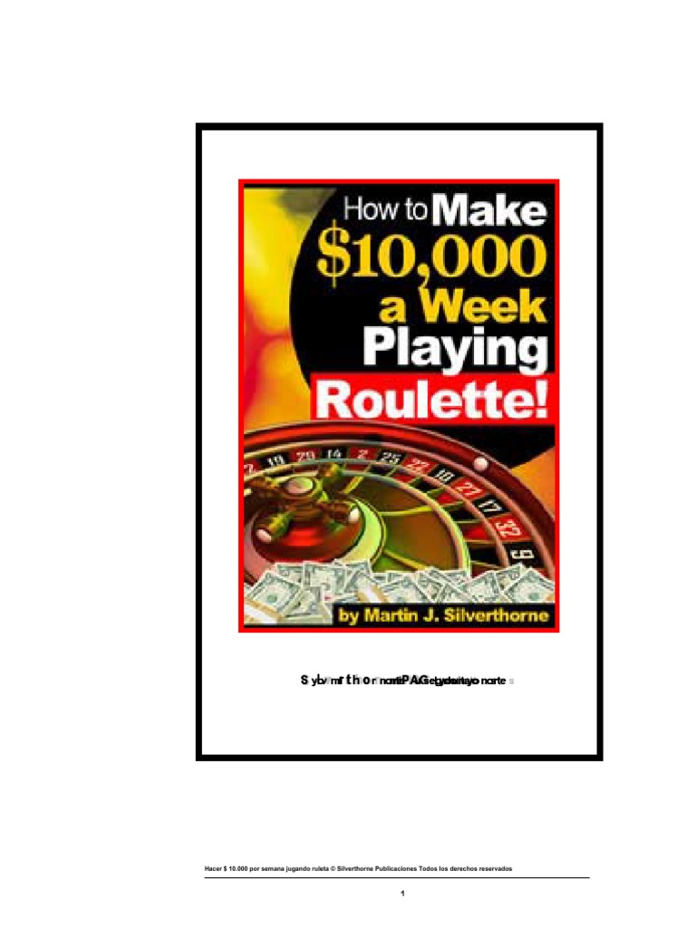 How To Make 10.000 Week Roulette | PDF | Ruleta | Casino