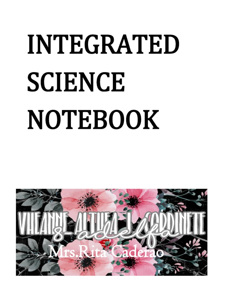 Integrated Science Notebook: Mrs - Rita Caderao | PDF
