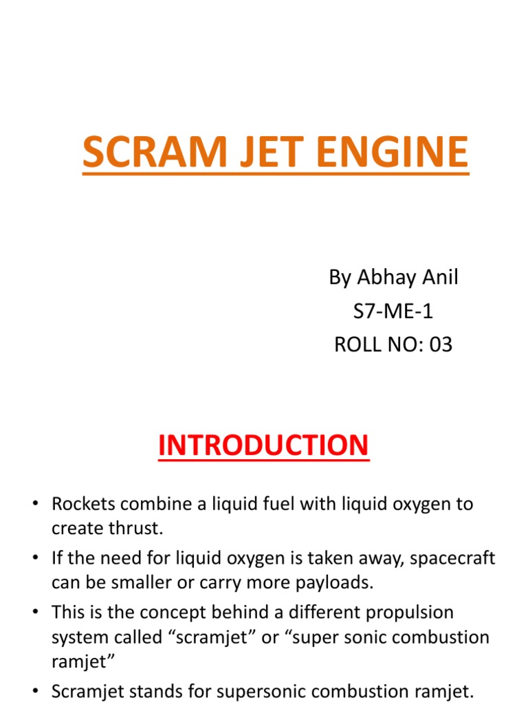 Scram Jet Engine: by Abhay Anil S7-ME-1 Roll No: 03 | PDF