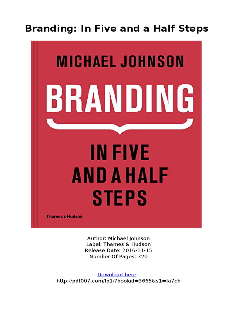 Branding In Five And A Half Steps A Visual Guide To Creating