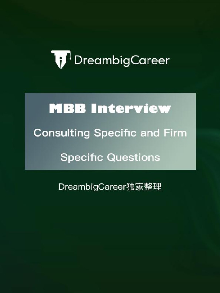 Dream Big Career - MBB Interview | PDF | Question | Consultant