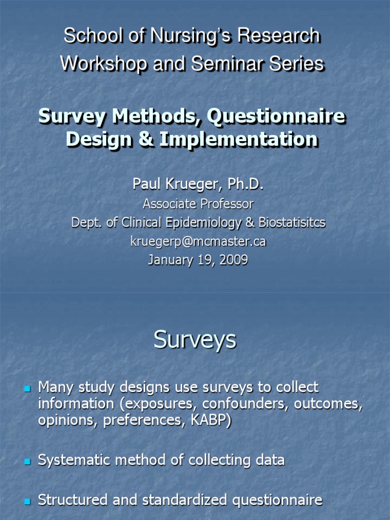School of Nursing 'S Research Workshop and Seminar Series: Survey Methods, Questionnaire Design ...