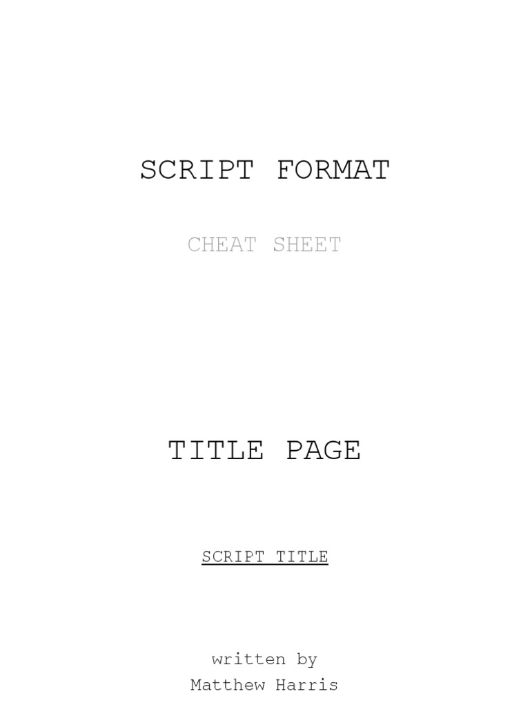 Script Format Cheat Sheet | PDF