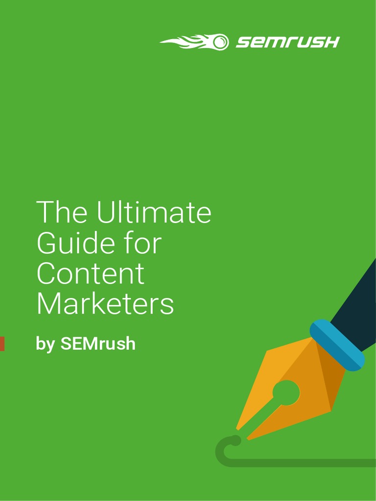 Ultimate Guide Content Marketers Semrush 2.0 | PDF | Search Engine ...