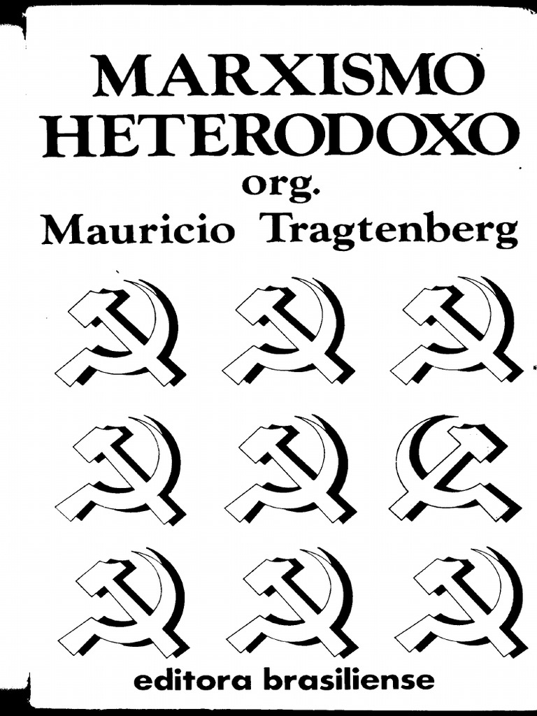 TRAGTENBERG Mauricio Marxismo Heterodoxo PDF | PDF