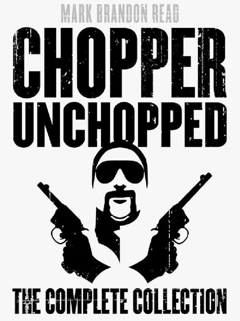 Chopper Unchopped Mark Brandon Read | PDF | Organized Crime | Rhodesia