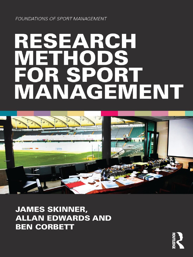 James Skinner, Allan Edwards, Ben Corbett - Research Methods For Sport ...