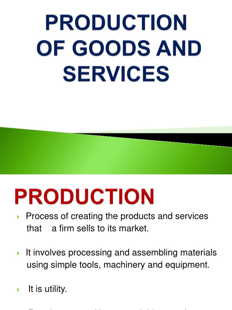 Production of Goods and Services | PDF | Factors Of Production | Inventory